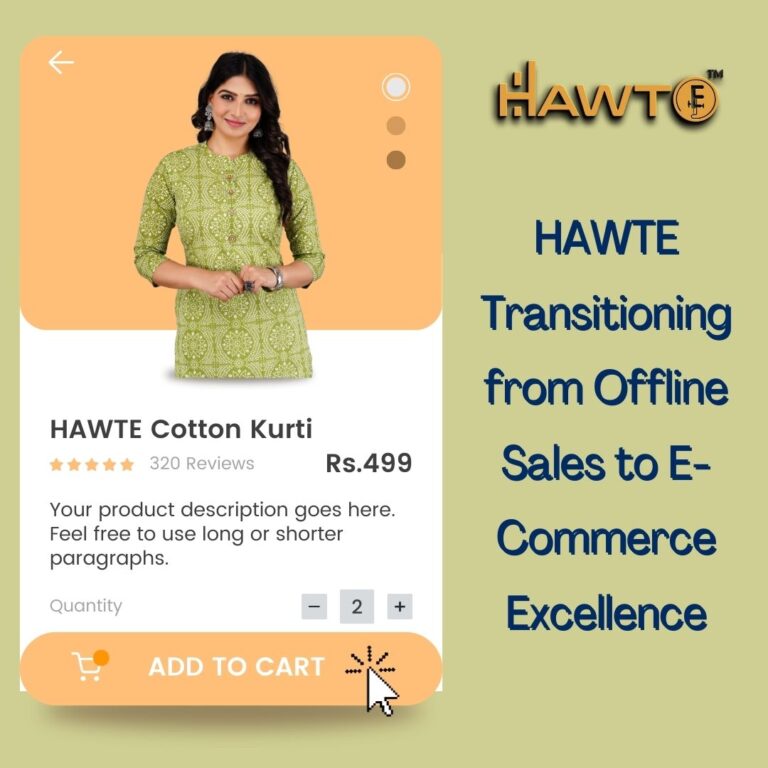HAWTE - Transitioning from Offline Sales to E-Commerce Excellence ...