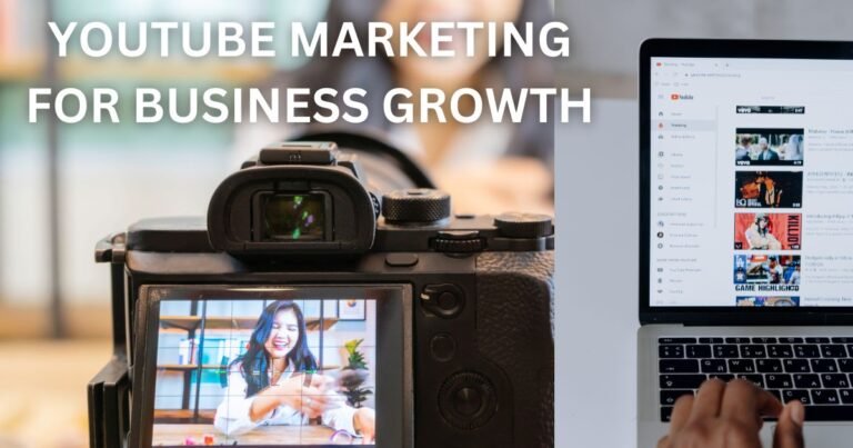 Importance of Youtube Marketing for Business Growth
